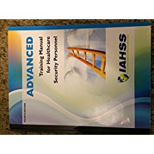 Advanced Training Manual for Healthcare Security Personnel IAHSS by ...