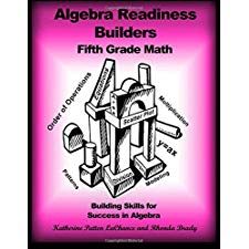 Algebra Readiness Builders Fifth Grade Math: Building Skills for ...