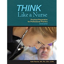 Think Like a Nurse: Practical Preparation for Professional Practice 2nd ...