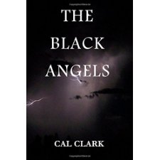 The Black Angels by Clark, Cal (9780990715894)