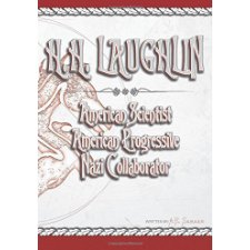 H.H. Laughlin: American Scientist. American Progressive. Nazi ...
