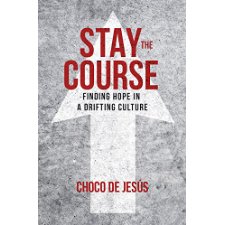 Stay The Course by Choco De Jesus (9780997337228)