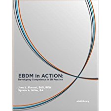 EBDM in ACTION: Developing Competence in EB Practice by EdD, RDH Jane L ...