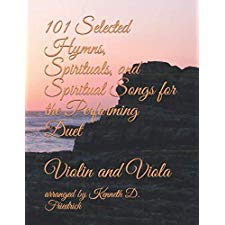 101 Selected Hymns, Spirituals, and Spiritual Songs for the Performing ...