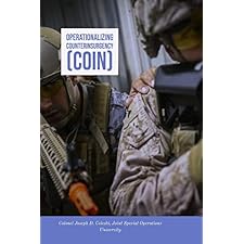 Operationalizing Counterinsurgency (Coin) by Celeski, Joseph D ...