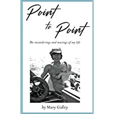 Point to Point: The meanderings and musings of my life by Mary Ellen ...