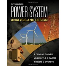 Power System Analysis and Design, Fifth Edition by Glover, J. Duncan ...
