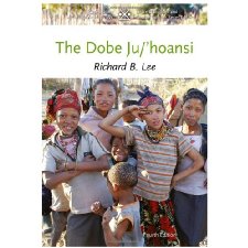 The Dobe Ju/'Hoansi (Case Studies in Cultural Anthropology) by Lee ...