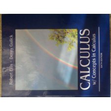 Calculus W/Concepts in Calculus Sixth Edition-Used by Robert Ellis ...