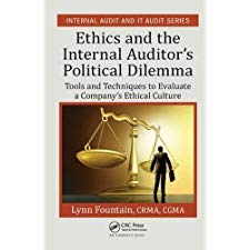 Ethics and the Internal Auditor's Political Dilemma: Tools and Techniques to Evaluate a Company ...