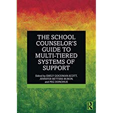 The School Counselor’s Guide to Multi-Tiered Systems of Support ...