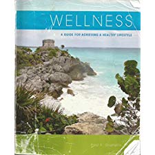 Wellness A Guide for Achieving a Healthy Lifestyle by Paul F Granello ...