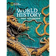 National Geographic World History Great Civilizations, Student Edition ...