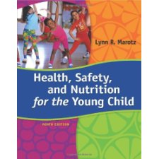 Health, Safety, and Nutrition for the Young Child, 9th Edition ...