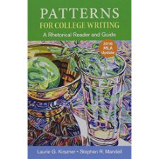 Patterns for College Writing with 2016 MLA Update by Kirszner, Laurie G ...