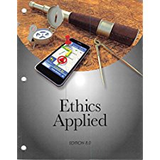 Ethics Applied 8.0 (Eighth Edition) by Dave Monroe Nicholas Manias ...