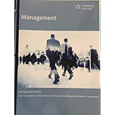 Management: Concepts and Practice Custom Edition (9781337312752)