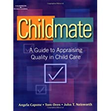 Childmate: A Guide to Appraising Quality Childcare by Angela Capone ...