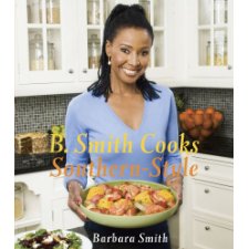 B. Smith Cooks Southern-Style by Barbara Smith (9781416553540)