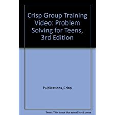 Crisp Group Training Video: Problem Solving for Teens, 3rd Edition by ...