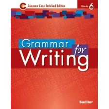 Grammar for Writing - Common Core Enriched Edition - Grade 6 (Sadlier ...