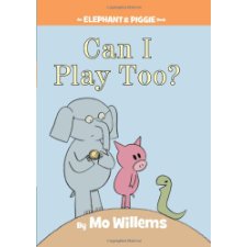 Can I Play Too?-An Elephant and Piggie Book by Willems, Mo (9781423119913)