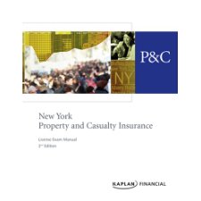New York Property & Casualty Insurance License Exam Manual, 2nd Edition ...