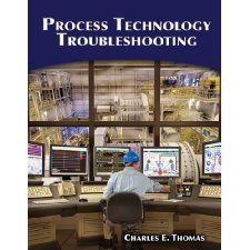 Process Technology Troubleshooting by Thomas, Charles (9781428311008)
