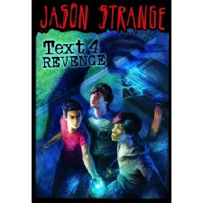 Text 4 Revenge (Jason Strange) by Jason Strange, Alberto Dal Lago ...
