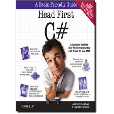 Head First C#, 2E: A Learner's Guide to Real-World Programming with Visual C# and .NET (Head ...