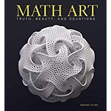 Math Art: Truth, Beauty, and Equations by Ornes, Stephen (9781454930440)