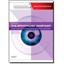 The Ophthalmic Assistant: A Text for Allied and Associated Ophthalmic ...