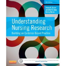 Understanding Nursing Research: Building an Evidence-Based Practice by Grove PhD RN ANP-BC GNP ...