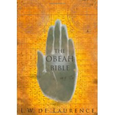 The Obeah Bible by de Laurence, L. W. (9781456472993)
