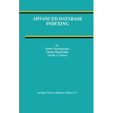 Advanced Database Indexing (Advances in Database Systems) by Yannis Manolopoulos, Yannis ...