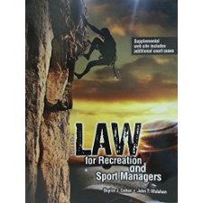 LAW for Recreation and Sport Managers by John T. Wolohan Doyice J ...