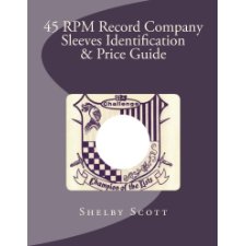 45 RPM Record Company Sleeves Identification & Price Guide by Scott ...