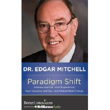 Paradigm Shift: Science and the Inner Experience, Your Universe and You ...