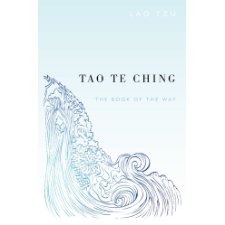 Tao Te Ching by Lao Tzu, Sam Torode, Ancient Renewal (9781484090749)
