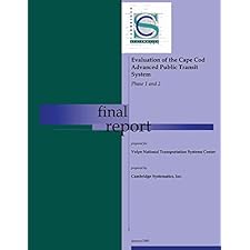 Evaluation of the Cape Cod Advanced Public Transit System: Phase 1 and ...