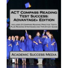 ACT Compass Reading Test Success Advantage+ Edition - Includes 25 ...