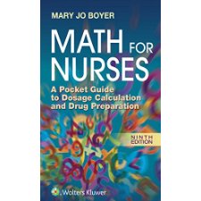 Math For Nurses: A Pocket Guide to Dosage Calculation and Drug ...