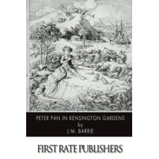 Peter Pan in Kensington Gardens by J.M. Barrie (9781503027138)