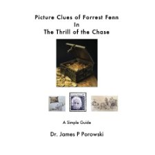 Picture Clues of Forrest Fenn In The Thrill of the Chase: A Simple ...
