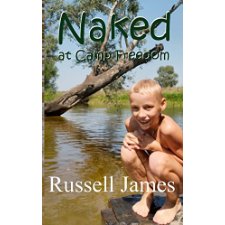 Naked at Camp Freedom by Russell James (9781511606967)
