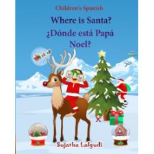 Children's Spanish: Where is Santa (Spanish Bilingual): Spanish ...