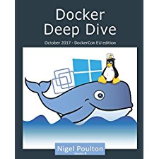 Docker Deep Dive by Poulton, Nigel (9781521822807)