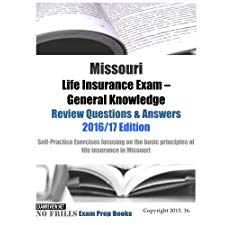 Missouri Life Insurance Exam General Knowledge Review Questions ...