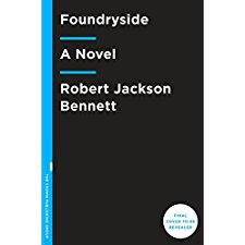 Foundryside: A Novel (The Founders Trilogy) by Robert Jackson Bennett ...