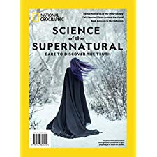 National Geographic Science of the Supernatural by The Editors of ...